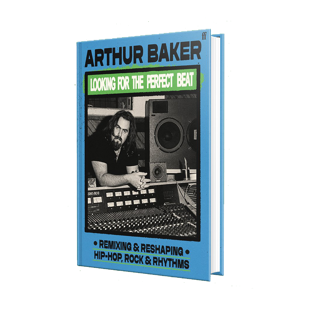 Arthur Baker - Looking for the Perfect Beat Hardback Book & Signed ...