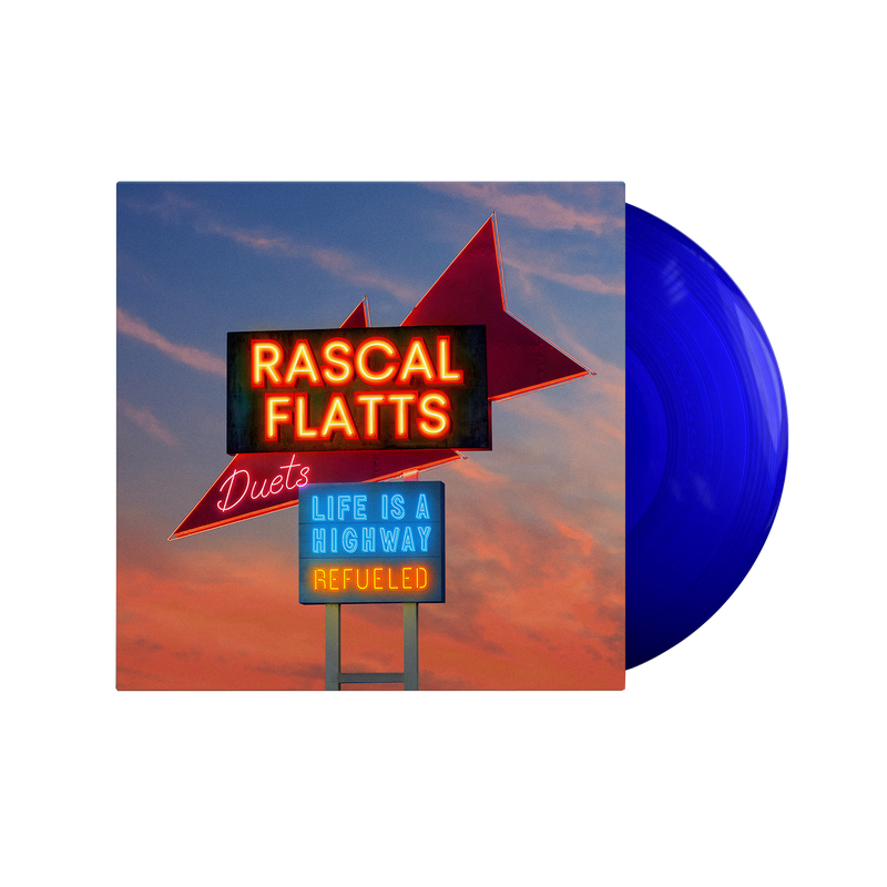 Rascal Flatts - Life Is A Highway: Refueled Duets LP Electric ...