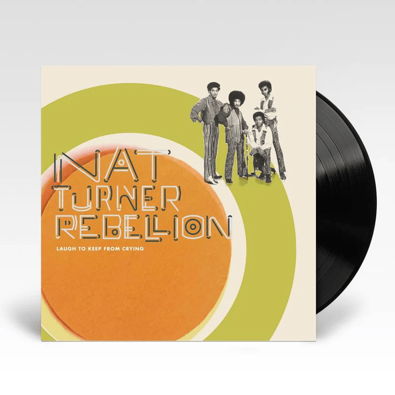 Nat Turner Rebellion - Laugh To Keep From Crying: Vinyl LP - The Sound ...