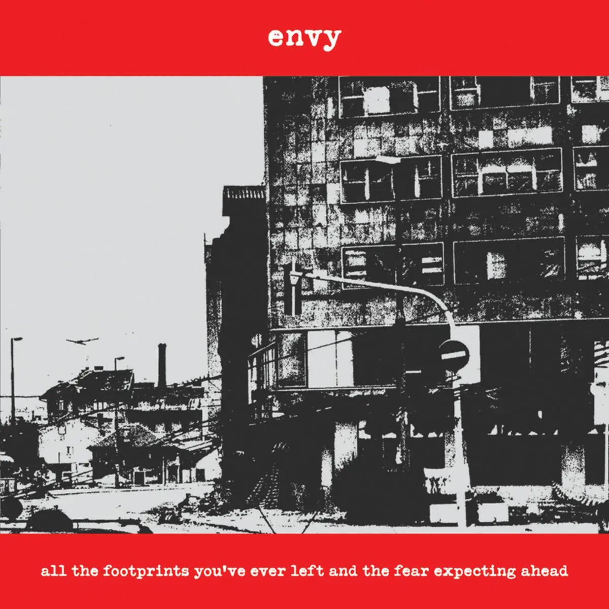 envy - All The Footprints You've Ever Left And The Fear Expecting Ahead ...